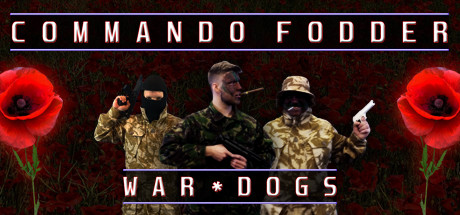 Steam Community :: Commando Fodder: War Dogs