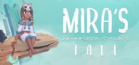 Mira's Tale General Discussions :: Steam Community