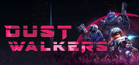 Dust Walkers General Discussions :: Steam Community