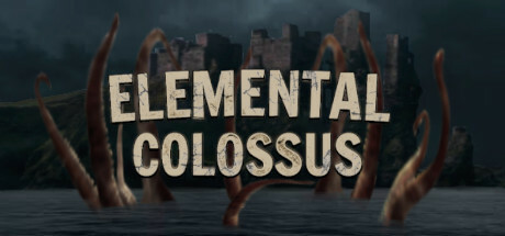 Elemental colossus Events & Announcements :: Steam Community