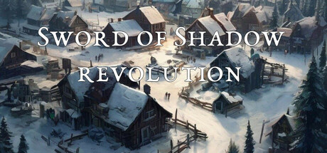 Sword of Shadow: Revolution General Discussions :: Steam Community