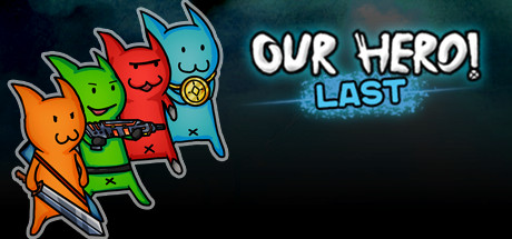 Steam Community :: Our Hero! Last