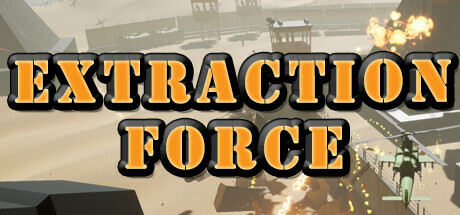 Extraction Force ** EXTRACTION FORCE ** :: Steam Community