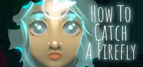 Steam Community :: How To Catch A Firefly