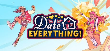 Date Everything! General Discussions :: Steam Community