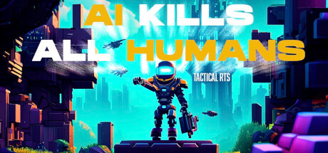 Steam Community :: AI Kills All Humans