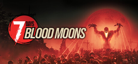 7 Days Blood Moons General Discussions :: Steam Community