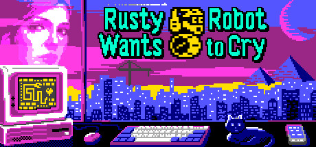 Steam Community :: Rusty Robot Wants to Cry