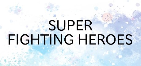 Steam Community :: SUPER FIGHTING HEROES