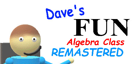 Steam Community :: Dave's Fun Algebra Class: Remastered