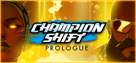 Steam Community :: Champion Shift: Prologue