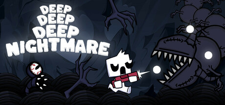 Steam Community :: Deep Deep Deep Nightmare
