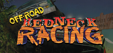 Off-Road: Redneck Racing General Discussions :: Steam Community