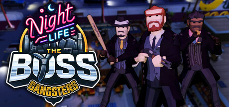 Steam Community :: The Boss Gangsters : Nightlife