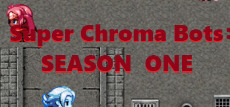 Steam Community :: Super Chroma Bots : SEASON ONE
