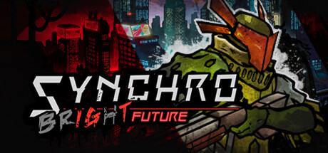 Synchro Bright Future General Discussions :: Steam Community