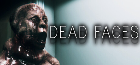 Dead Faces General Discussions :: Steam Community