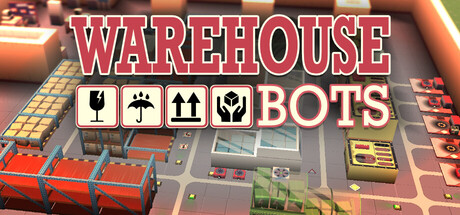 Warehouse Bots General Discussions :: Steam Community