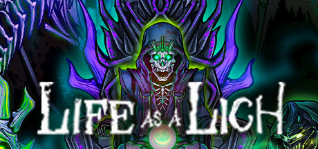 Life as a Lich General Discussions :: Steam Community