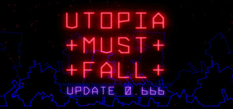 Steam Community :: Utopia Must Fall