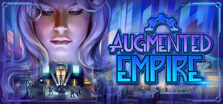 Augmented Empire DEMO – Your Cyberpunk Revolution Begins! :: Augmented ...