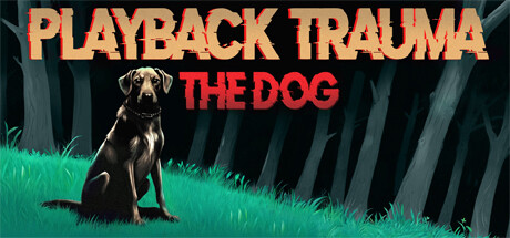 Steam Community :: Playback Trauma: The Dog