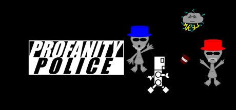 Profanity Police General Discussions :: Steam Community