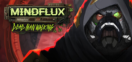 Steam Community :: MINDFLUX: Dead Man Walking