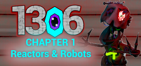 Steam Community :: 1306 Chapter 1: Reactors & Robots