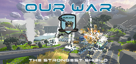 Steam Community :: Our War: The Strongest Shield