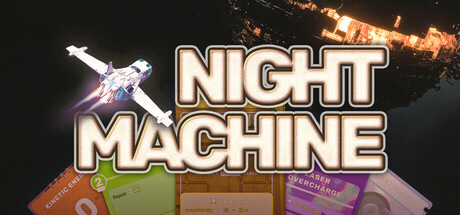 Night Machine General Discussions :: Steam Community