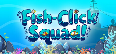 Fish-Click Squad! General Discussions :: Steam Community