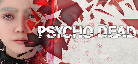 PSYCHO DEAD General Discussions :: Steam Community