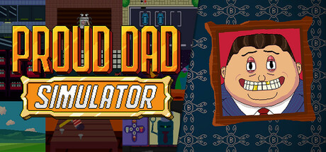 Steam Community :: Proud Dad Simulator