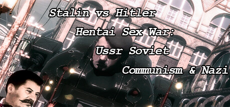 I yearn for this game :: Stalin vs Hitler Hentai Sex War: Ussr Soviet ...