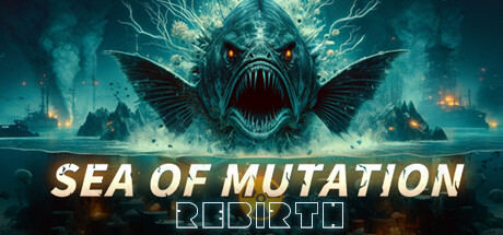 Steam Community :: Sea of Mutation:Rebirth