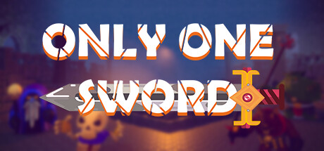Only One Sword General Discussions :: Steam Community