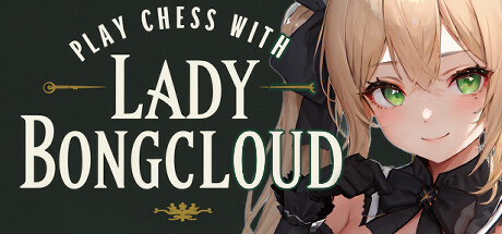Steam Community :: Play Chess with Lady Bongcloud