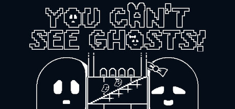 Steam Community :: You Can't See Ghosts!