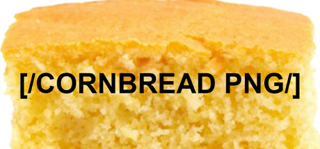 [/CORNBREAD PNG/] General Discussions :: Steam Community