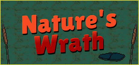 Nature's Wrath General Discussions :: Steam Community
