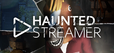 HAUNTED STREAMER General Discussions :: Steam Community