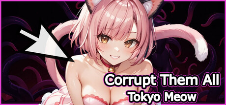 Steam Community :: Corrupt Them All - Tokyo Meow