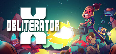 Obliterator-X General Discussions :: Steam Community