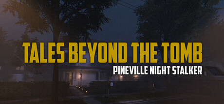 Steam Community :: Tales Beyond The Tomb - Pineville Night Stalker