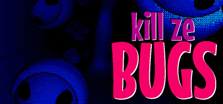 Steam Community :: Kill Ze Bugs