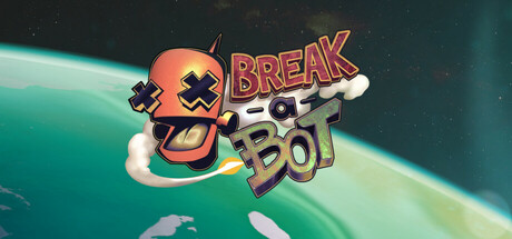 Steam Community :: Break-a-bot