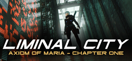 Steam Community :: Liminal City: Axiom of Maria - Chapter One