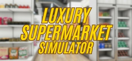 Steam Community :: Luxury Supermarket Simulator
