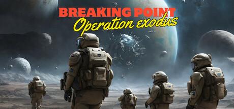 Steam Community :: Breaking Point: Operation Exodus